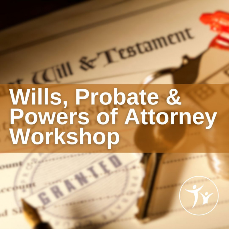 Wills, Probate & Powers of Attorney Workshop – St Michael's Church ...